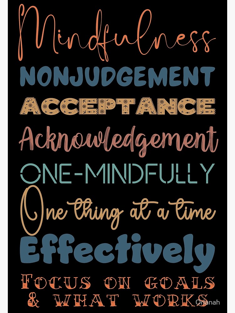 "Mindfulness. Nonjudgement, Acceptance and Acknowledgement, One ...