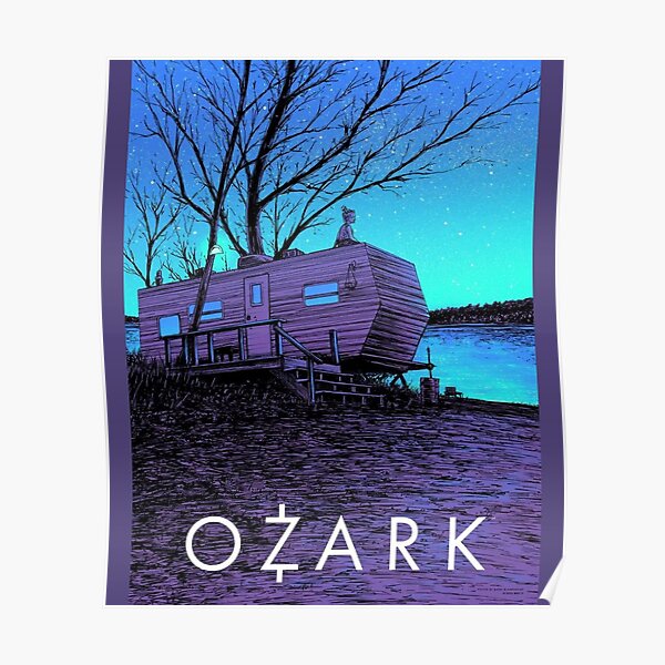 "ozark " Poster for Sale by Hulckart | Redbubble