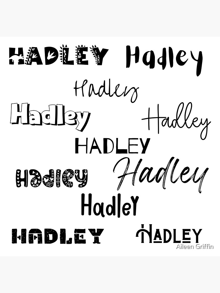 "Hadley in 10 different fonts" Poster for Sale by magleen | Redbubble