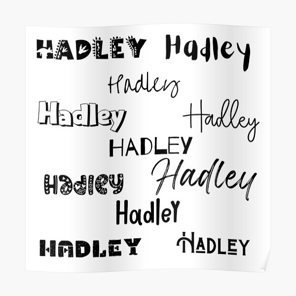 "Hadley in 10 different fonts" Poster for Sale by magleen | Redbubble