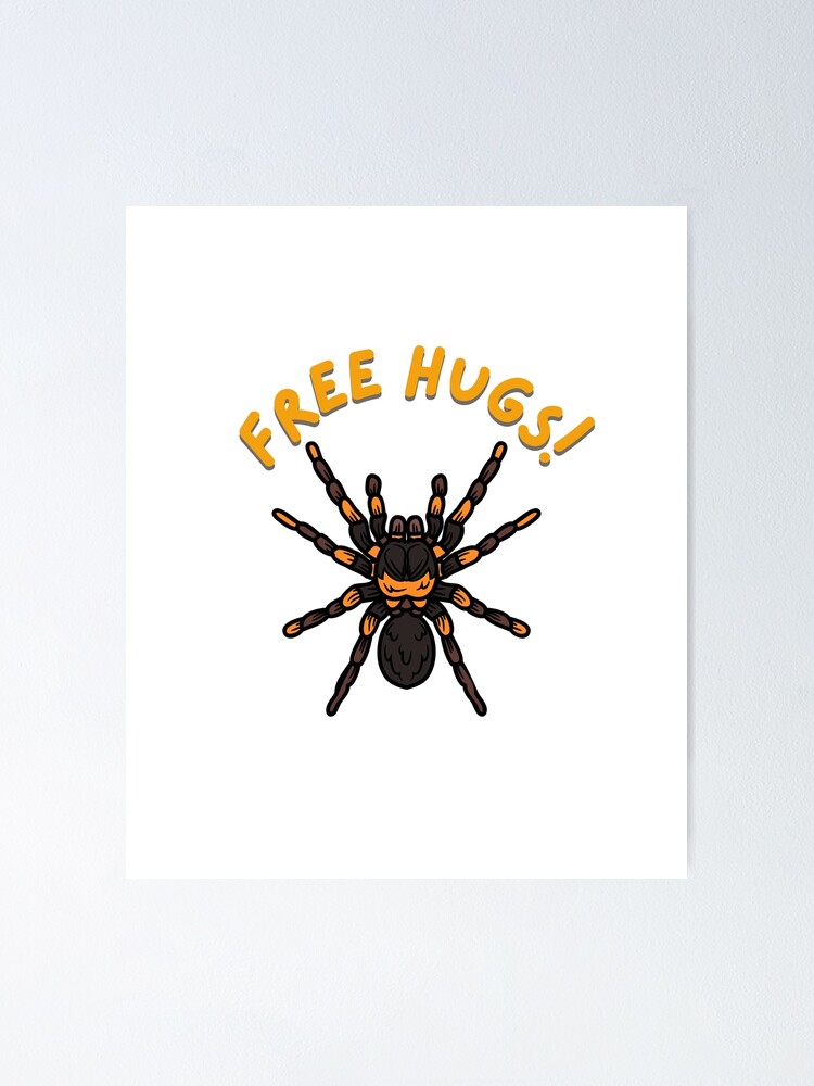 "Free Hugs Tarantula - Get a Free Hug from Tarantula Spider - Cute ...