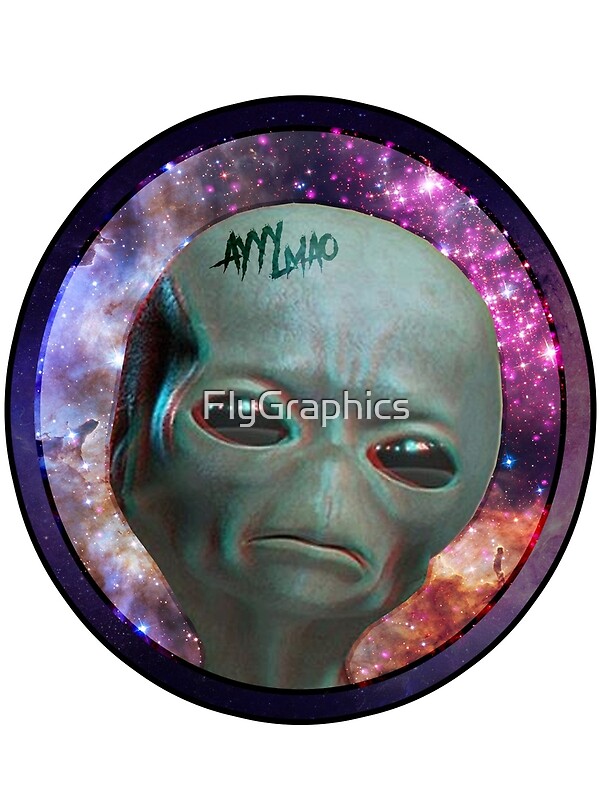 "AYYYY LMAO Alien Meme" by FlyGraphics | Redbubble