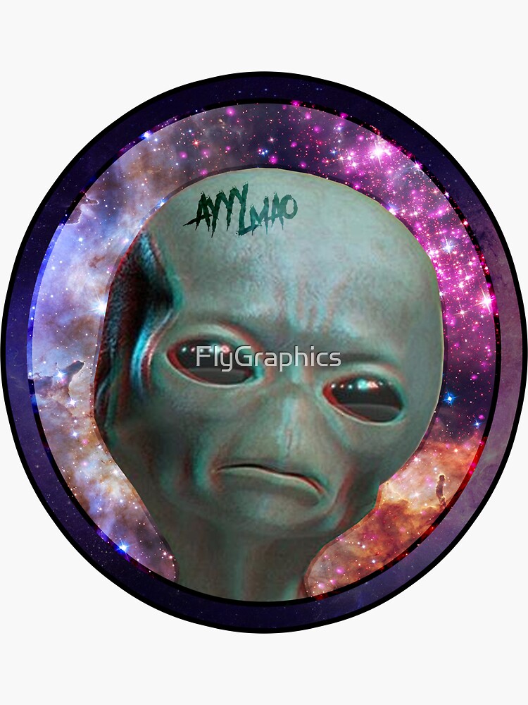 "AYYYY LMAO Alien Meme" Sticker for Sale by FlyGraphics | Redbubble
