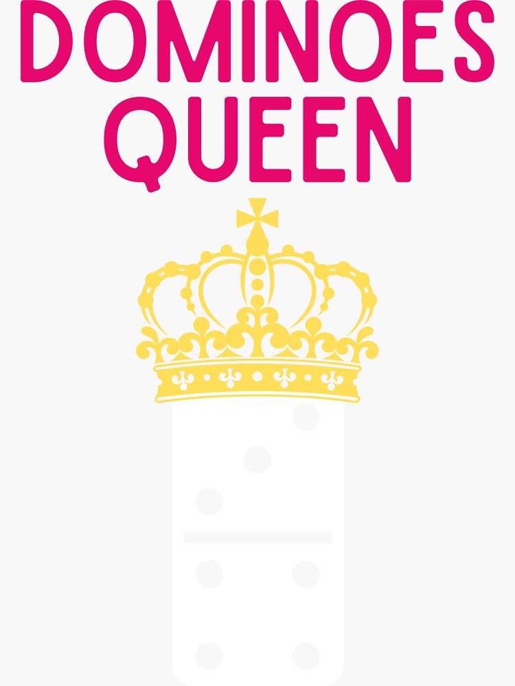 "Dominoes Queen Funny Domino Player Gift Queen Of Dominoes" Sticker by ...