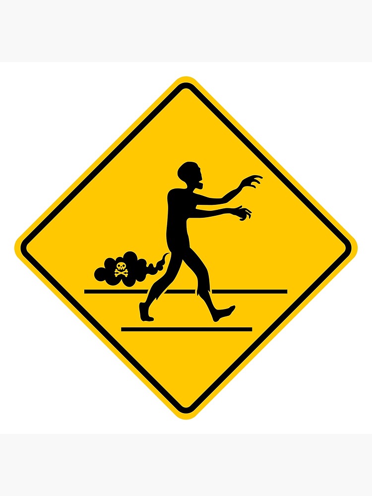Farting Zombie Crossing Sign Poster For Sale By Clusterfudge Redbubble
