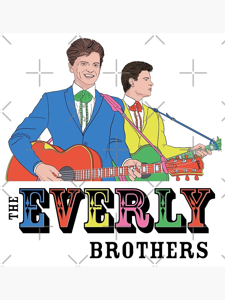 "The Everly Brothers" Poster for Sale by Beau-Oui | Redbubble