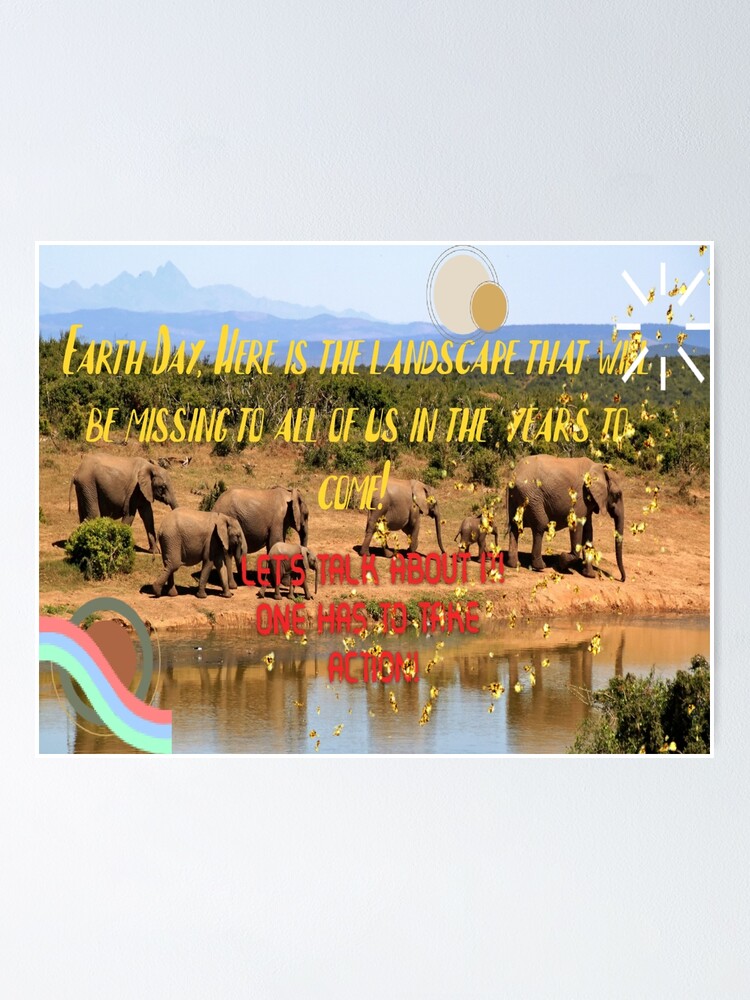 "Earth Day, herd of elephants wandering near lake." Poster for Sale by ...