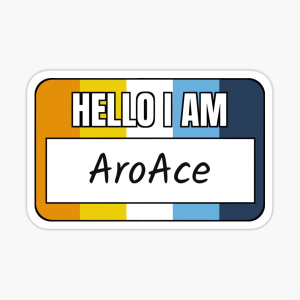 "Hello I Am AroAce" Sticker by olivks | Redbubble