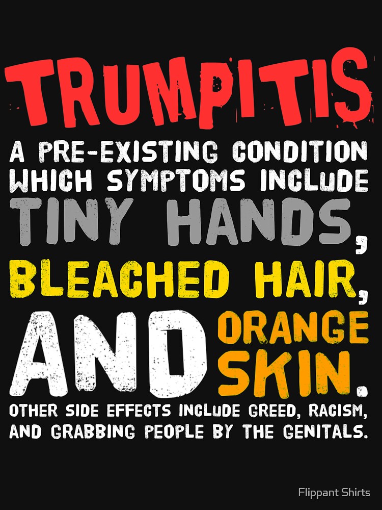 "Trumpitis Funny Anti-Trump" Essential T-Shirt for Sale by ggshirts ...