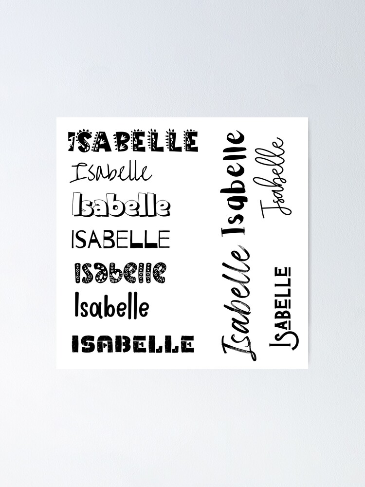 "Isabelle in 10 different fonts" Poster for Sale by magleen | Redbubble