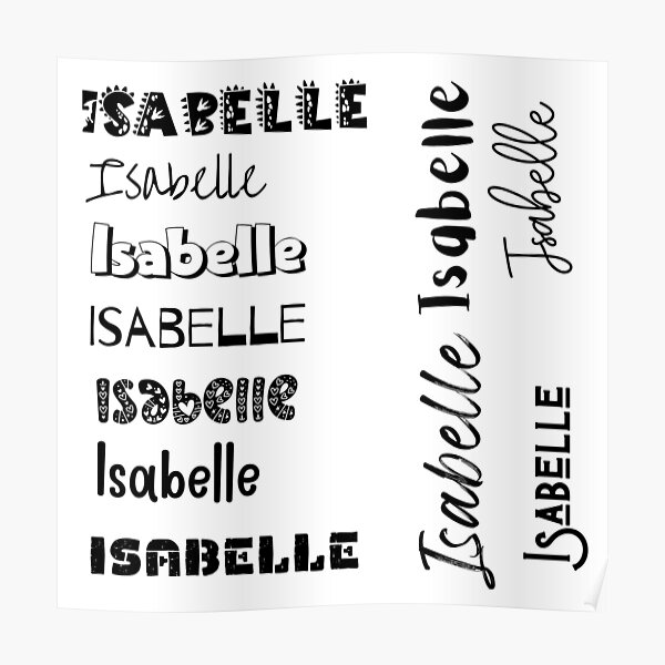 "Isabelle in 10 different fonts" Poster for Sale by magleen | Redbubble
