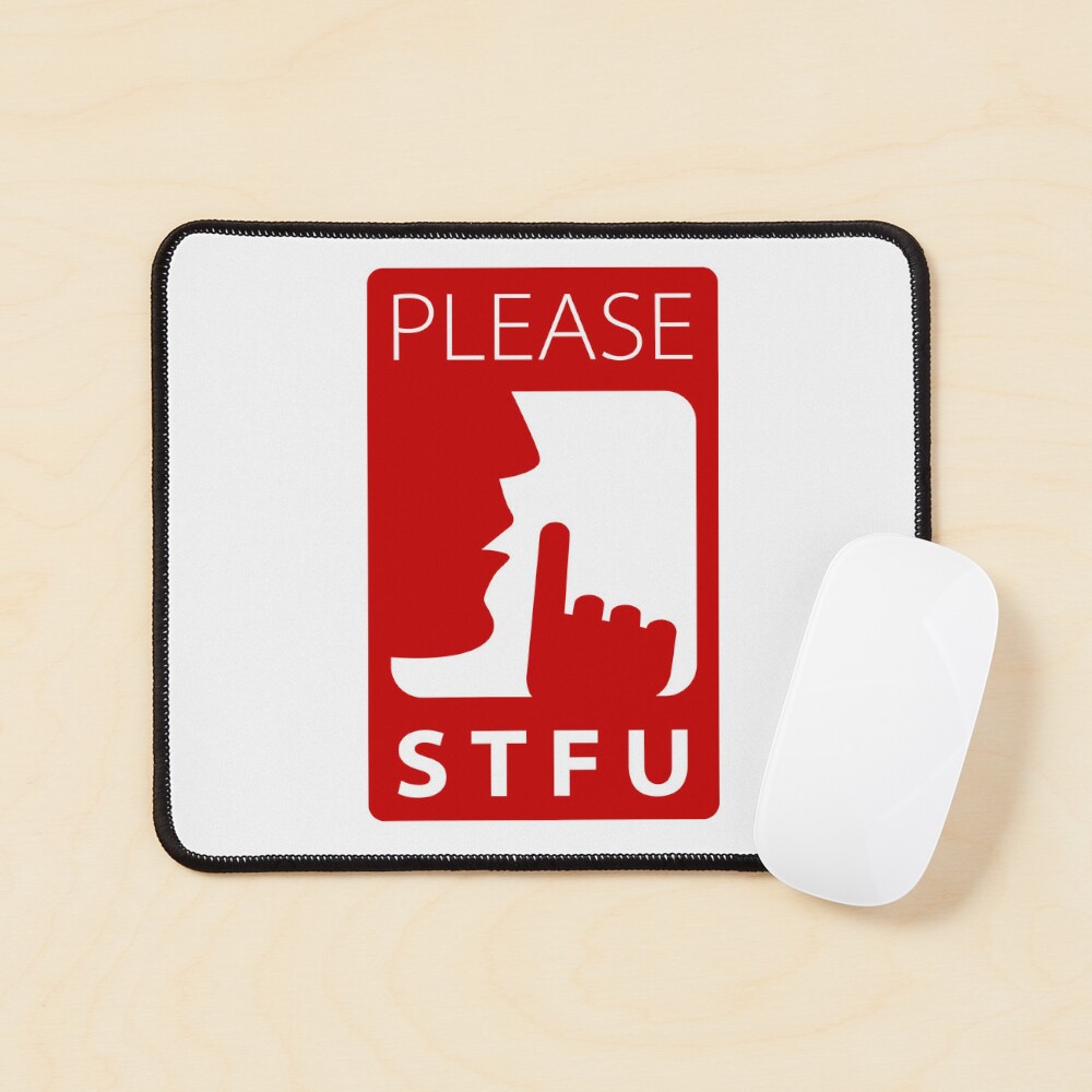 "Warning Sign - Please STFU" Poster for Sale by Clusterfudge | Redbubble