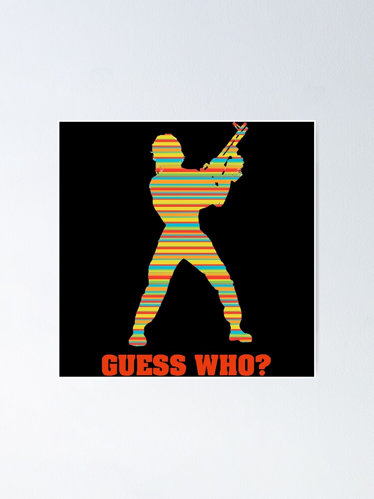 "GUESS WHO" Poster for Sale by Olieveryd24 | Redbubble
