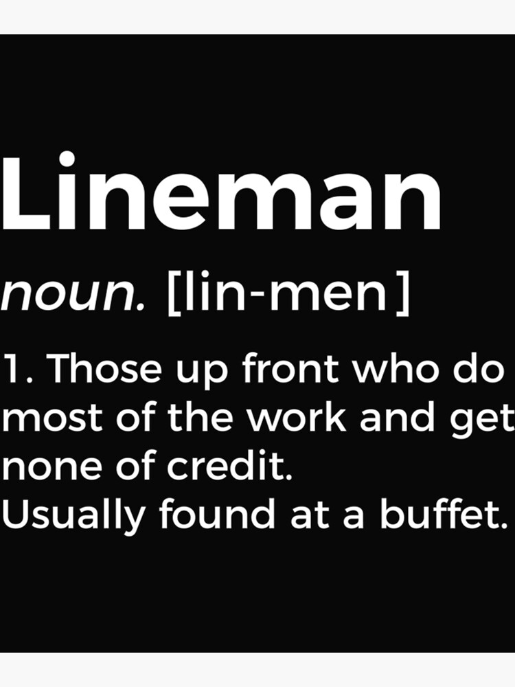"Lineman Definition " Art Print for Sale by SchmickCreation | Redbubble