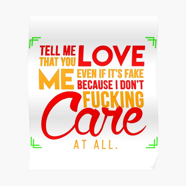 Tell Me You Love Me Poster For Sale By Thebaig Redbubble