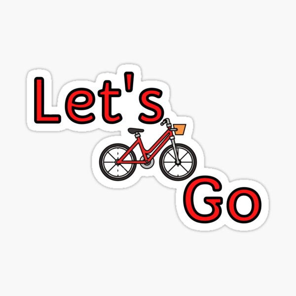 "Let's Go" Sticker for Sale by Showmee | Redbubble