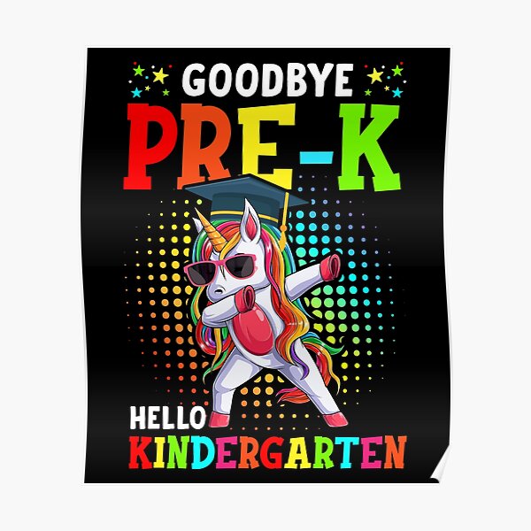 "Goodbye Pre-K Hello Kindergarten Graduate Lastday Of School " Poster ...