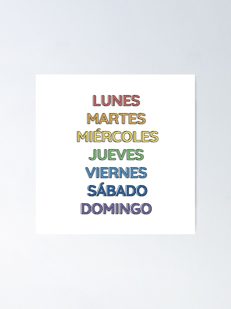 "Rainbow, Colorful Days of the Week - Spanish Version" Poster for Sale ...