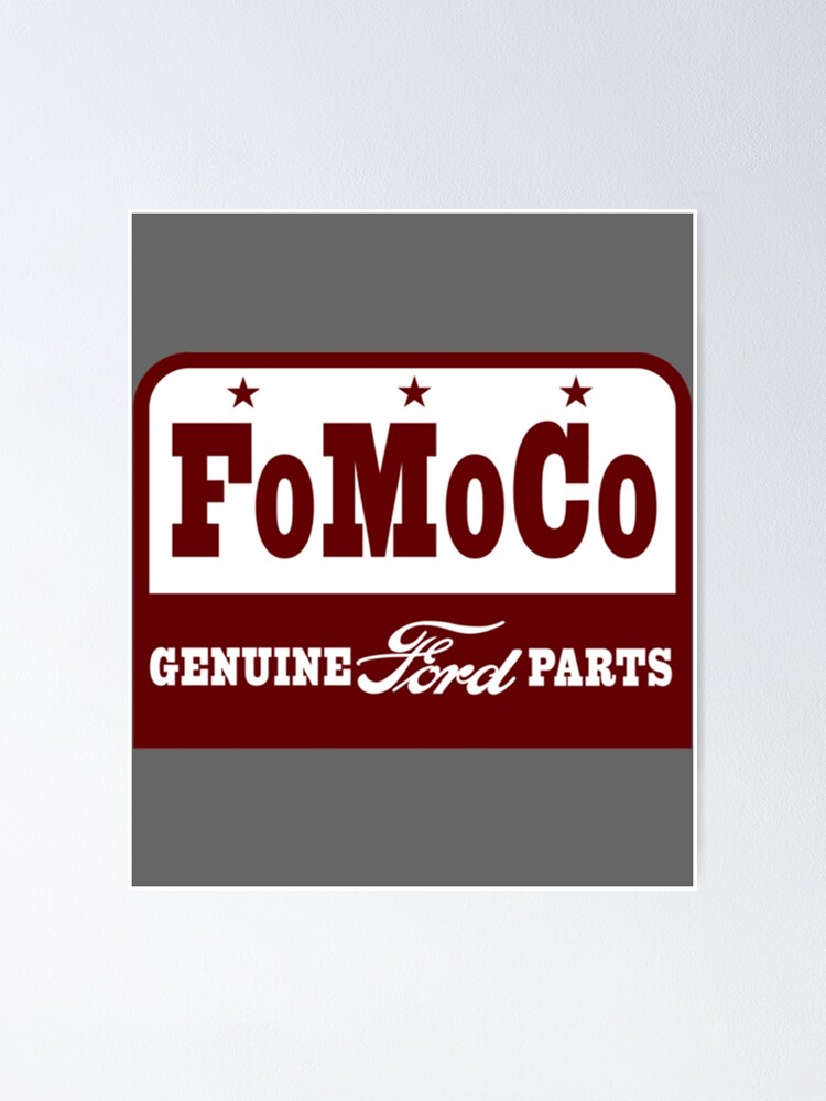 "FoMoCo - Genuine Parts" Poster for Sale by Ronaldbake | Redbubble