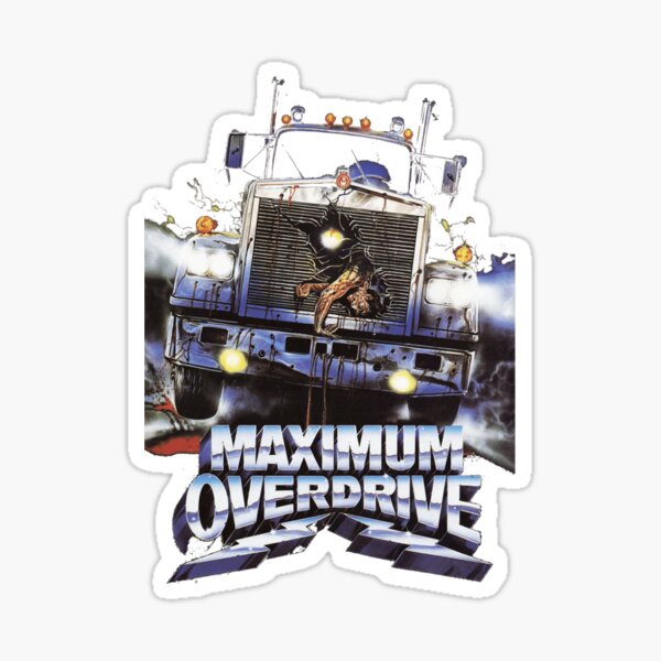 "Maximum Overdrive - Special Edition【﻿Horror】 Design （1986）" Sticker ...