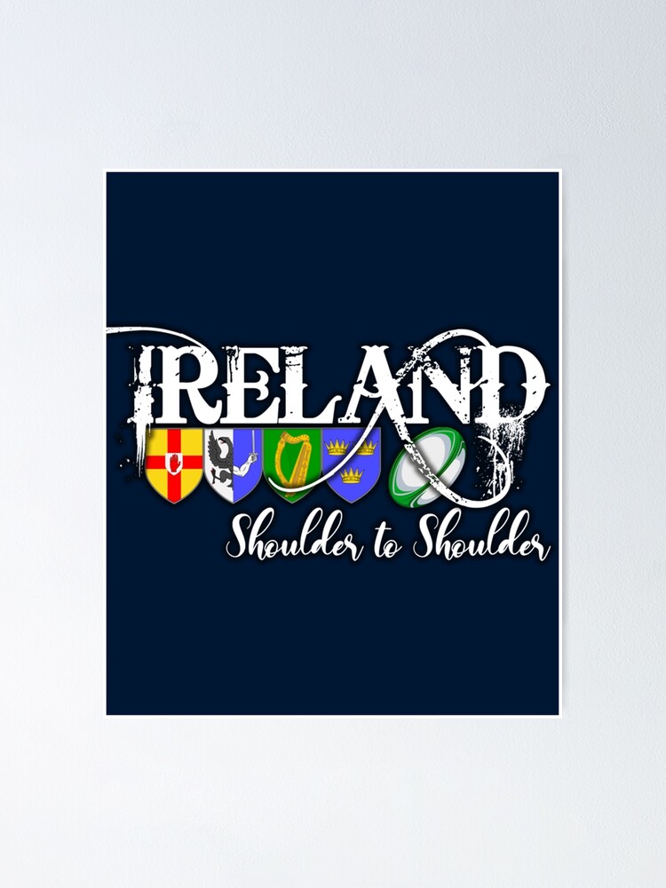 "Ireland Rugby Irish Rugby Shoulder to Shoulder " Poster for Sale by ...