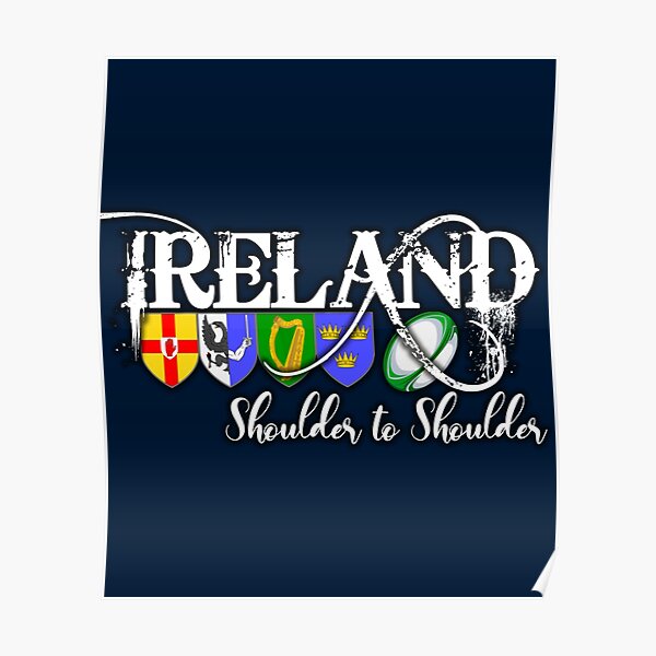 "Ireland Rugby Irish Rugby Shoulder to Shoulder " Poster for Sale by ...