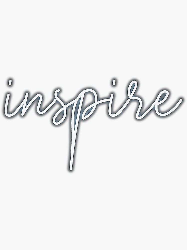 "Inspire" Sticker for Sale by Linus55 | Redbubble