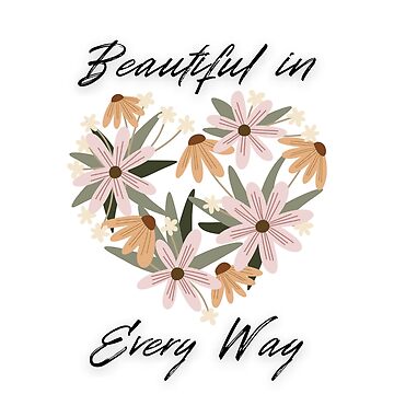 "Beautiful in Every Way" Pin for Sale by Profession-Co | Redbubble