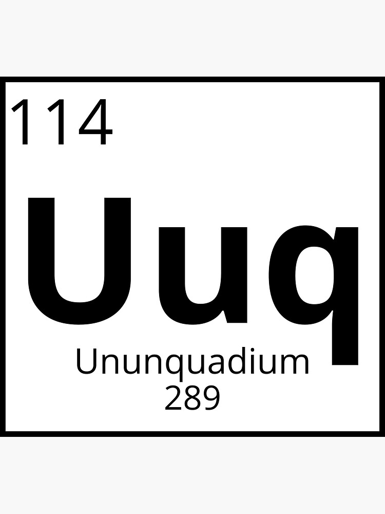 "Ununquadium" Sticker for Sale by Blank02 | Redbubble