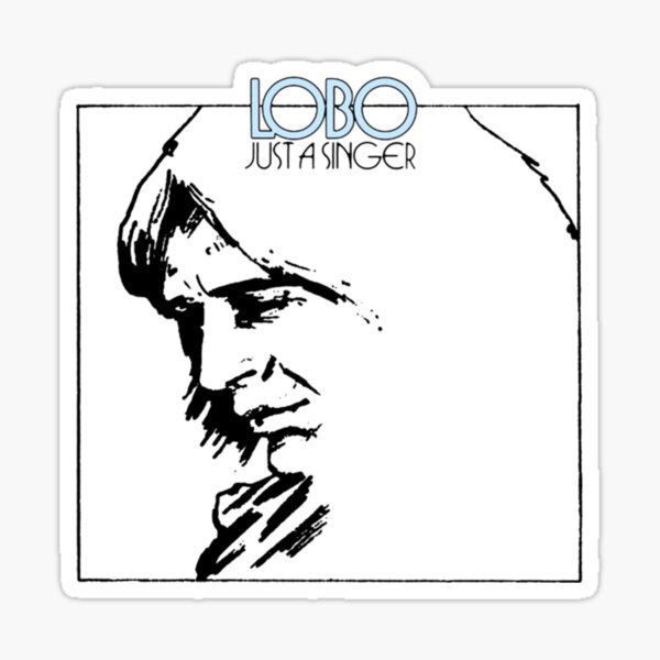 "Lobo Just A Singer Classic Art" Sticker for Sale by Evangeline11 ...