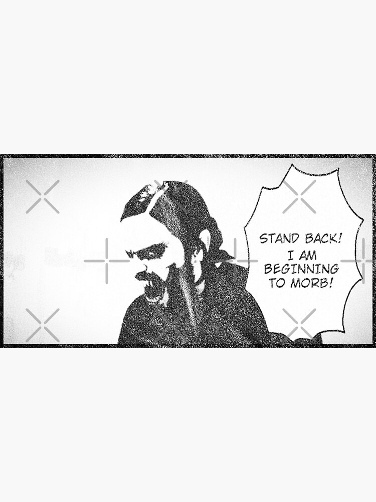 "Morbius: I am beginning to morb! Morbin Time" Sticker for Sale by ...