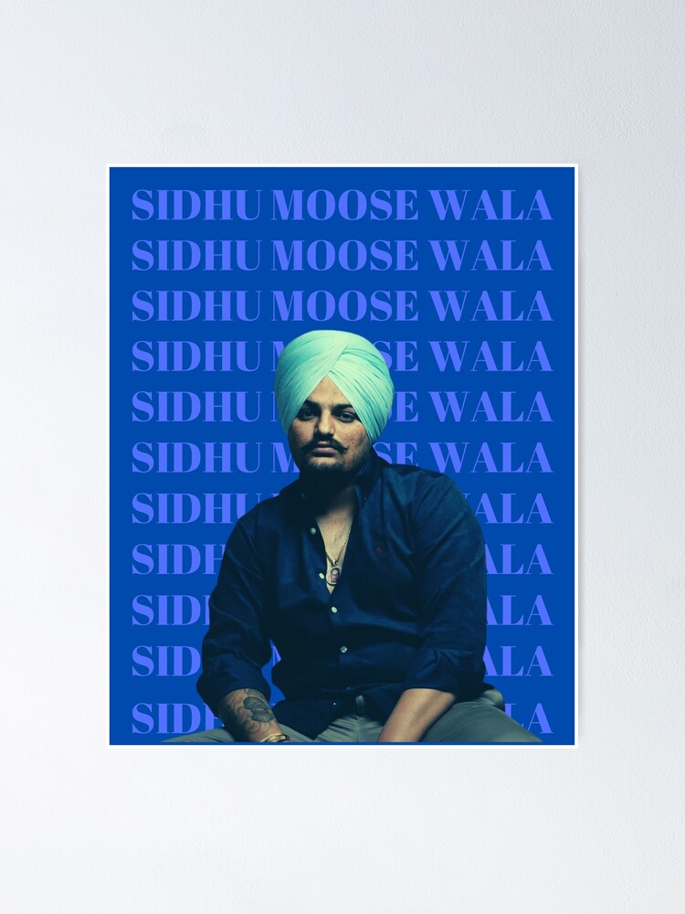 "Rip Legend Sidhu Moose Wala " Poster for Sale by YellTheArtist | Redbubble