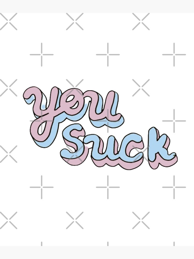 "YOU SUCK ~ Stranger Things 3 Robin" Art Print for Sale by Napass-nt | Redbubble