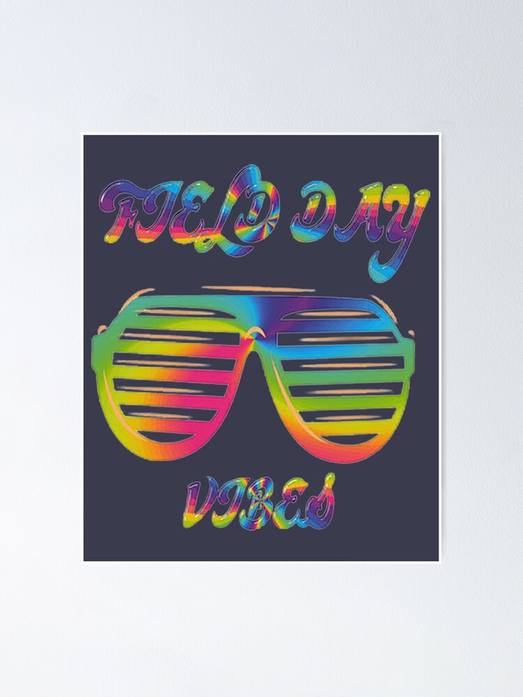 "Tie Dye Field Day Vibes Last Day of School Field Day colorful" Poster ...