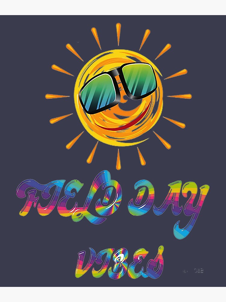"Tie Dye Field Day Vibes the Last Day of School Field Day" Poster for ...