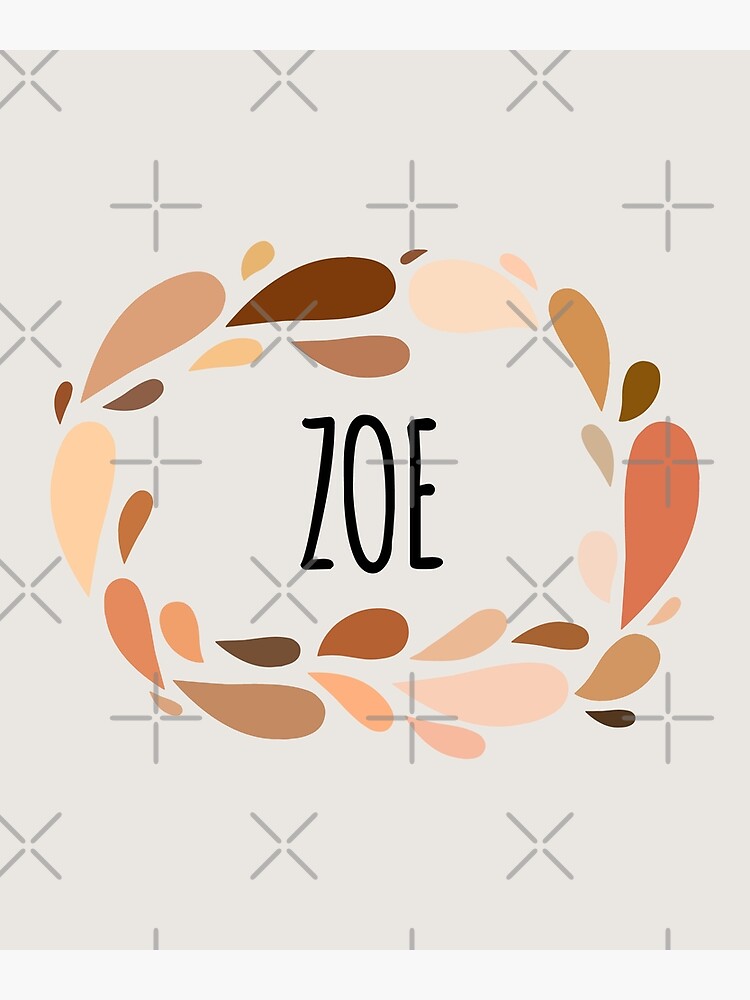 "Zoe - Names for Wife Daughter and Girl" Poster for Sale by kindxinn ...