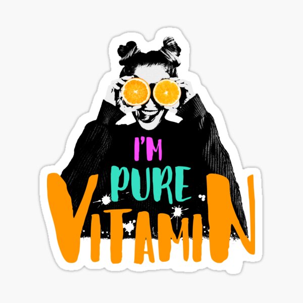 "Unleashing energy from all pores: I'm pure vitamins" Sticker for Sale ...