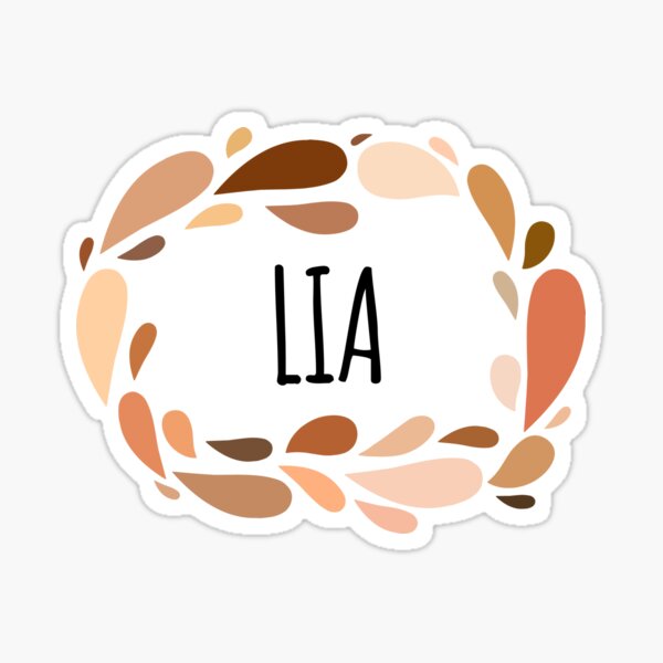 "Lia - Names for Wife Daughter and Girl" Sticker for Sale by kindxinn ...