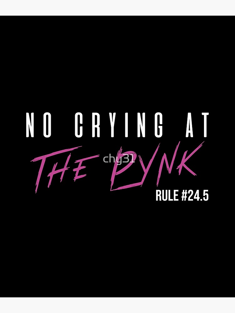 No crying at the pynk Premium Matte Vertical Poster sold by DaviOsborne ...