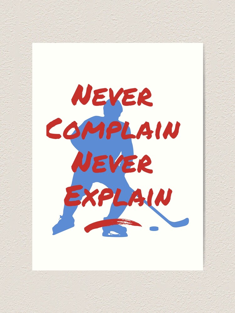 "Motivational quote Never Complain Never Explain for hockey player ...