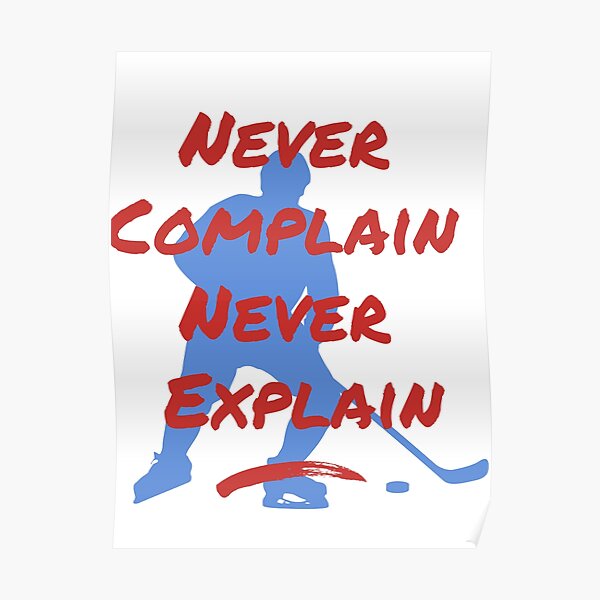 "Motivational quote Never Complain Never Explain for hockey player ...
