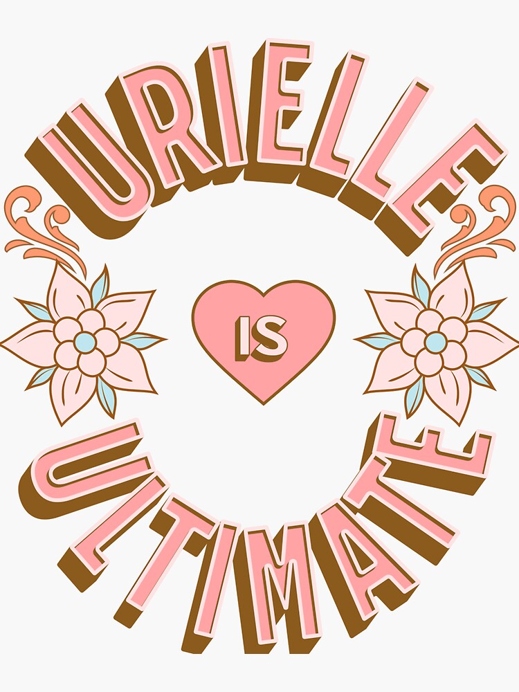 "Urielle is Ultimate - First Names - Birthday Gifts - Alliteration Fans ...