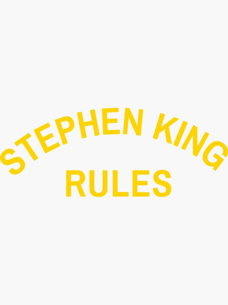 "Stephen King Rules" Sticker for Sale by Beautybble | Redbubble