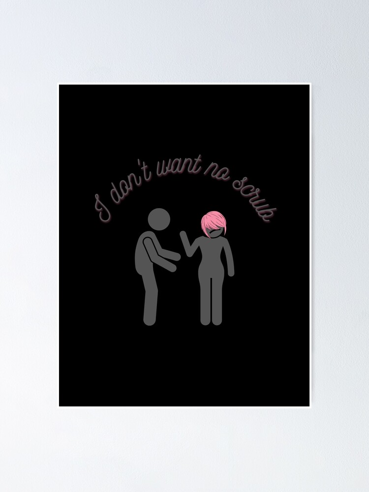 "No Scrub" Poster by CulverCrafts | Redbubble