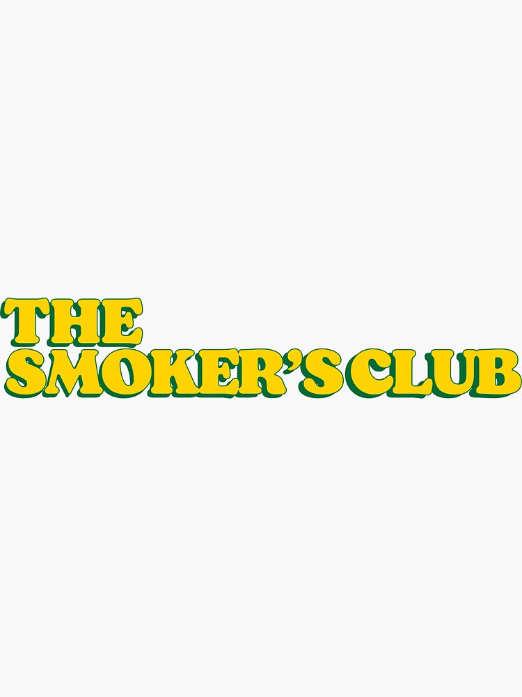 " The Original Smokers Club " Sticker for Sale by CannabisGifts | Redbubble