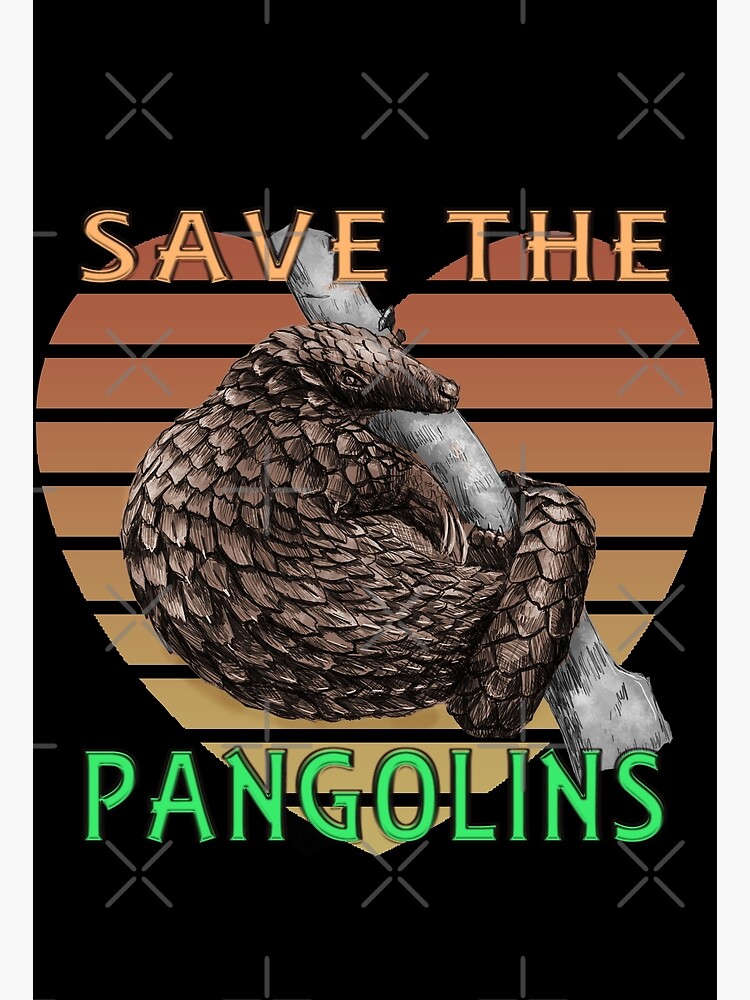 "Save The Pangolins" Poster for Sale by Davidpy | Redbubble