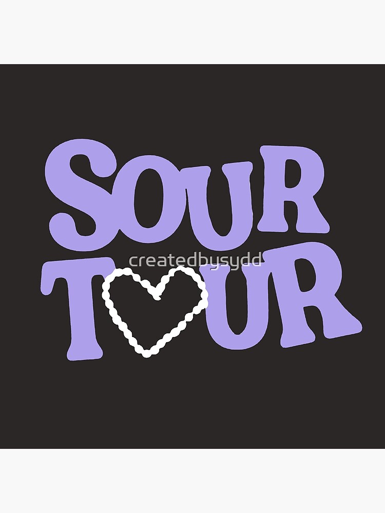 "sour tour" Poster for Sale by sydnirotenberg | Redbubble
