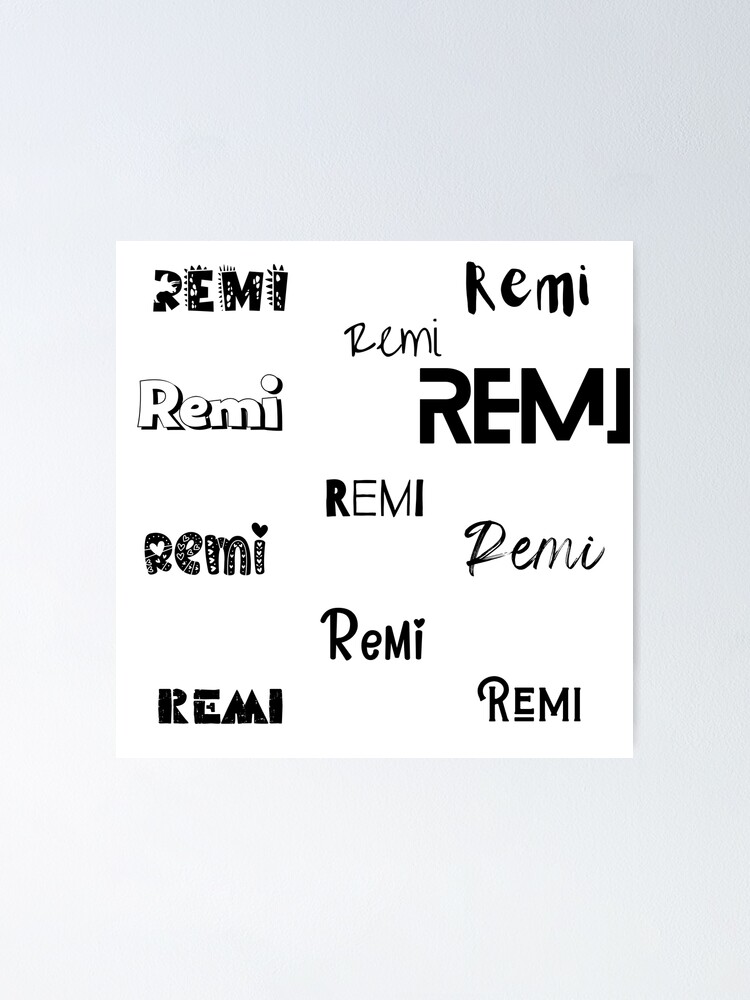 "Remi in 10 different fonts" Poster for Sale by magleen | Redbubble