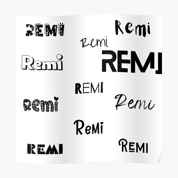 "Remi in 10 different fonts" Poster for Sale by magleen | Redbubble