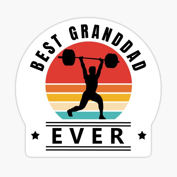 "Best Granddad Ever Vintage Sunset Weight Lifter" Sticker for Sale by ...